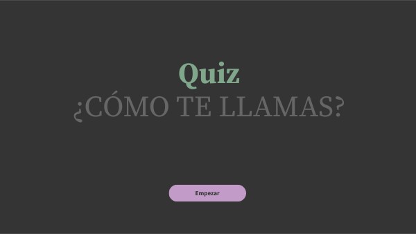 ¿Cómo te llamas? | Genially