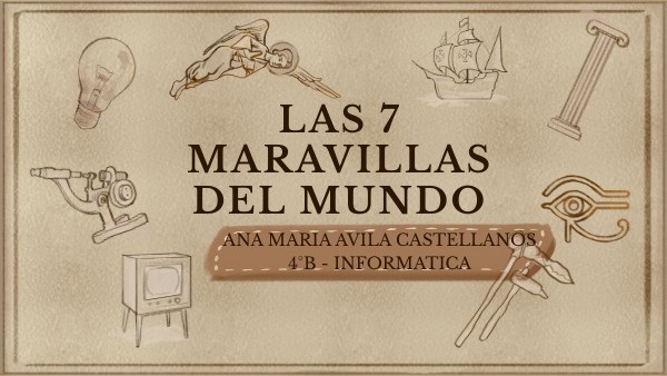 LAS 7 MARAVILLAS DEL MUNDO | Genially