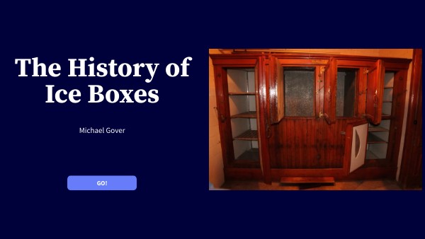 History of Ice Boxes | Genially