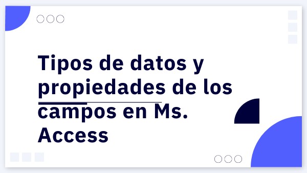 Tarea 4- Tipos de datos y Propiedades de los campos.