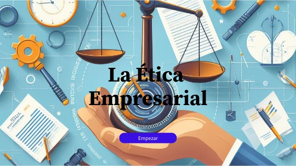 la etica empresarial | Genially