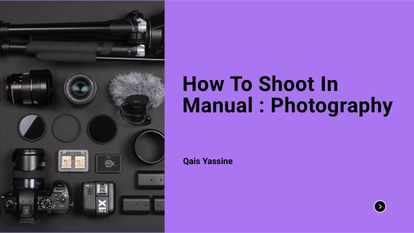 How To Shoot In Manual :Photography