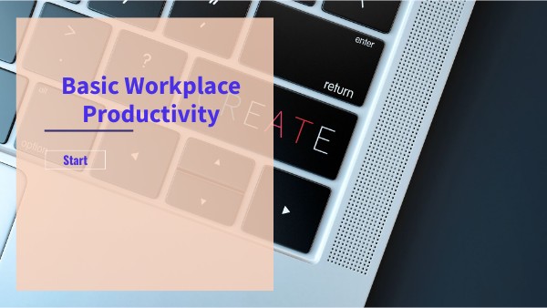 Basic Workplace Productivity