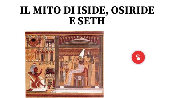 Il mito di Iside, Osiride e Seth | Genially