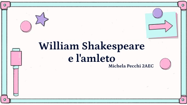 William Shakespear | Genially