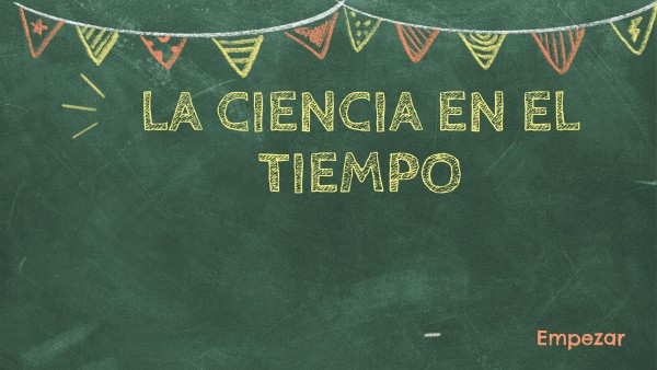 La ciencia en el tiempo