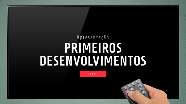PRIMEIROS DESENVOLVIMENTOS | Genially