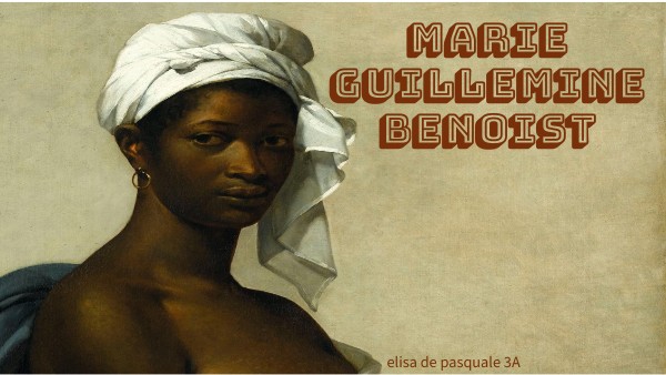 MARIE GUILLEMINE BENOIST | Genially