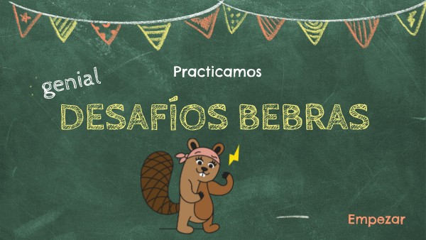 PRÁCTICAS BEBRAS | Genially