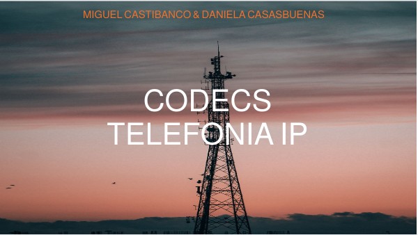 CODECS TELEFONIA IP | Genially