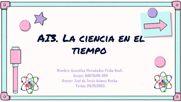 La ciencia en el tiempo | Genially