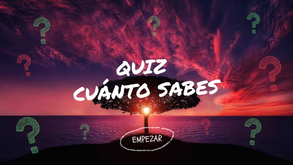 QUIZ CUÁNTO SABES | Genially