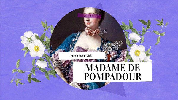 Madame de pompadour | Genially