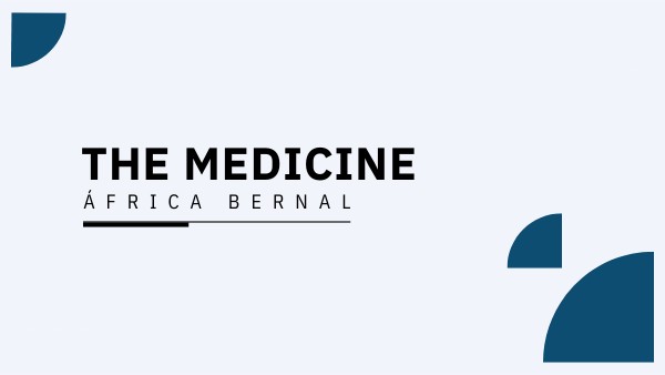 The medicine | Genially