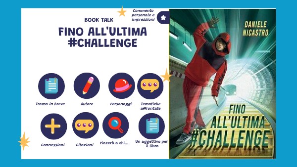 Book Talk "Fino all'ultima #challenge" | Genially