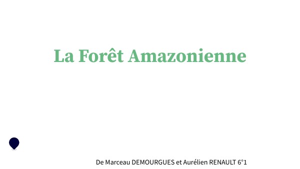 exposé de l'Amazonie | Genially