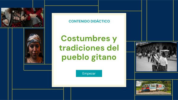 Costumbres y tradiciones del pueblo gitano | Genially