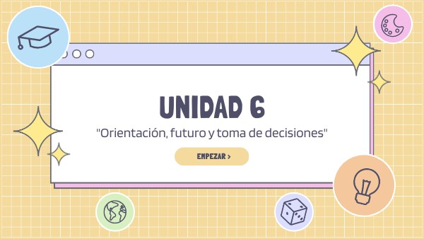 UNIDAD 6 FOPP | Genially