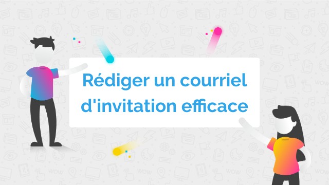 Rédiger un courriel d'invitation efficace ! | Genially