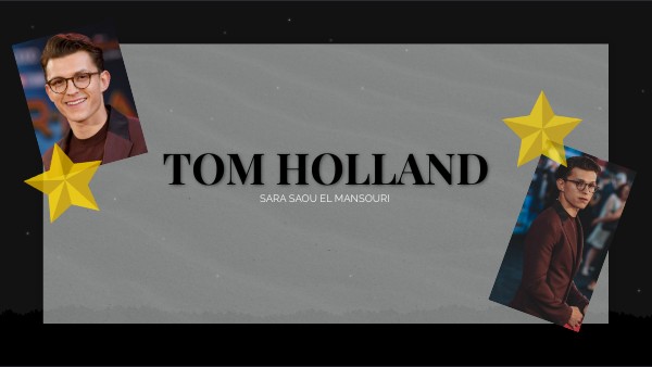 TOM HOLLAND | Genially