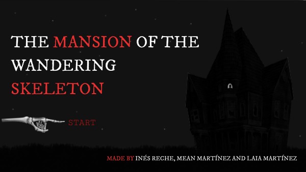 The Mansion of the Wandering Skeleton | Genially