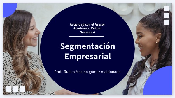 Actividades con el Asesor Académico Virtual Semana 4 Prof. Ruben Maxi | Genially