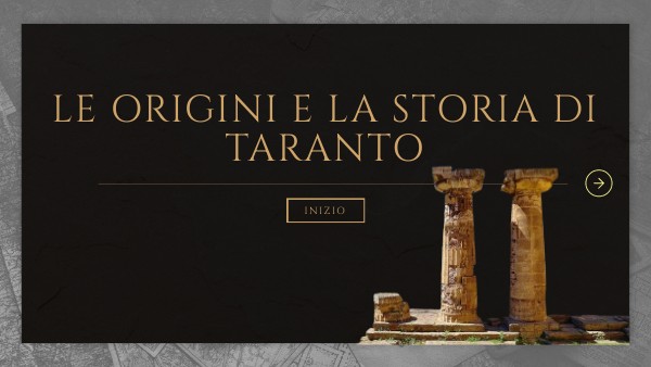 Le origini e la storia di Taranto | Genially