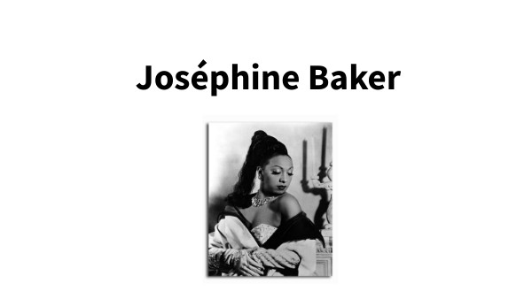 Joséphine Baker | Genially