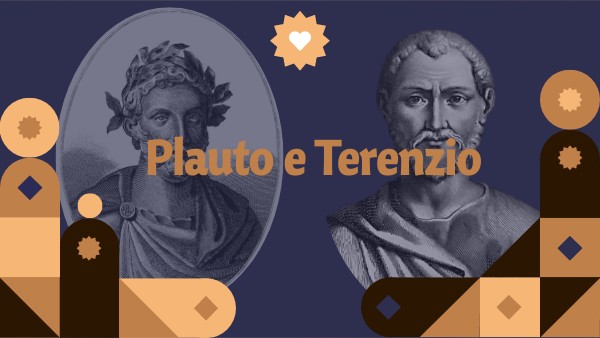 Plauto e Terenzio | Genially