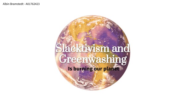 Slacktivism and Greenwashing