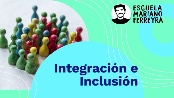 Integración e inclusión | Genially