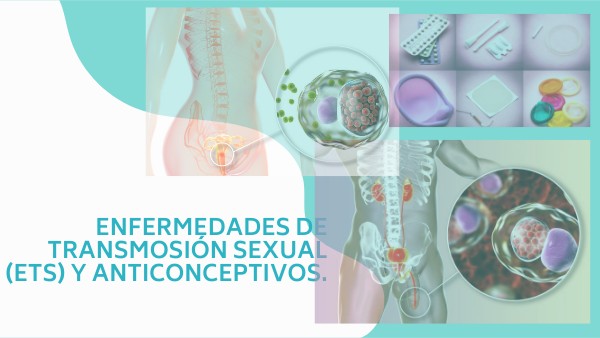 ETS y Anticonceptivos | Genially
