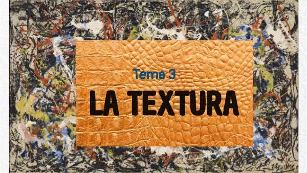LA TEXTURA | Genially