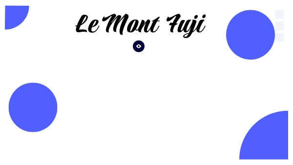 Le Mont Fuji | Genially