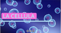 La cellula | Genially