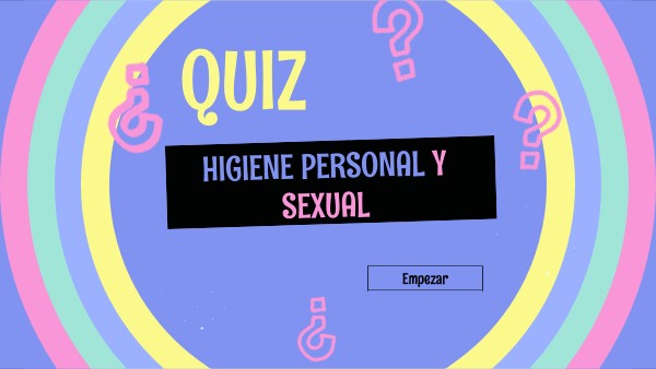 PDS. PROGRAMA HIGIENE SEXUAL Y PERSONAL | Genially