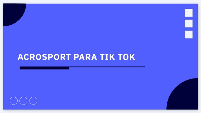 ACROSPORT PARA TIK TOK | Genially