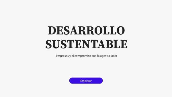 Desarrollo sustentable | Genially
