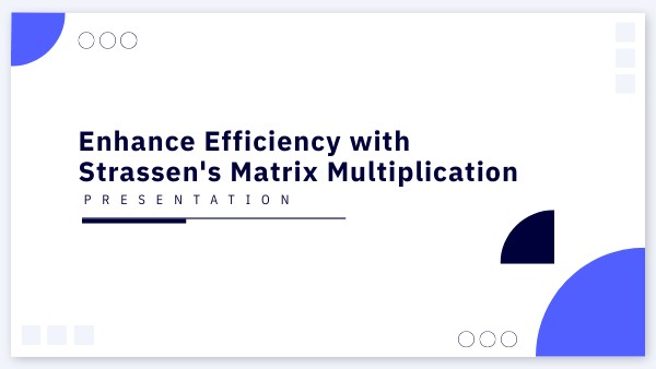 Strassen's Matrix Multiplication