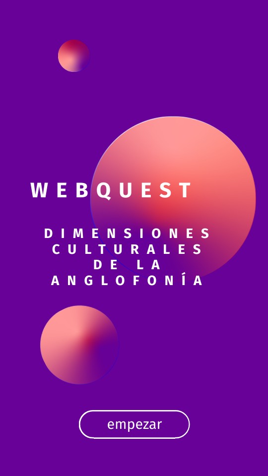 WebQuest - Dimensiones culturales de la anglofonía