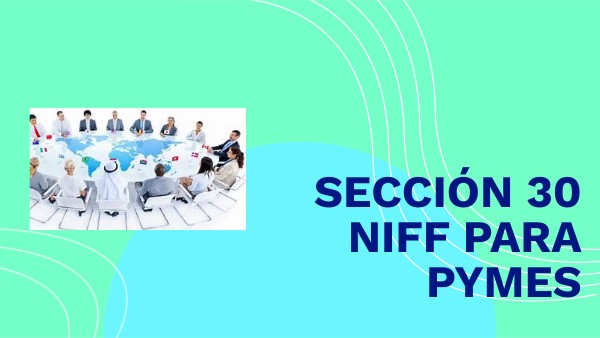 SECCION 30 NIFF PARA PYMES | Genially