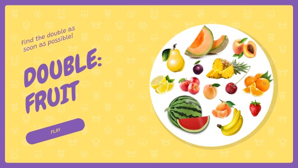 DOUBLE FRUIT GAME | Genially