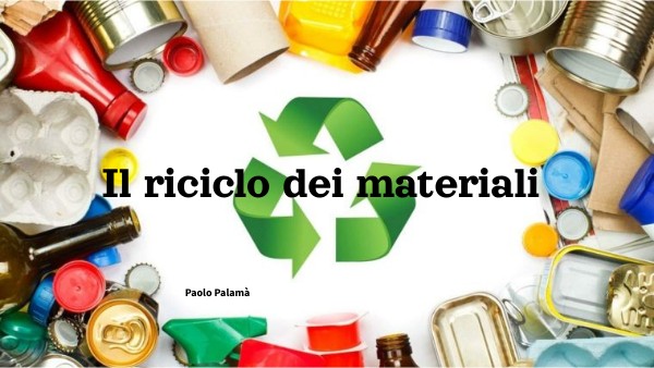Il riciclo dei materiali