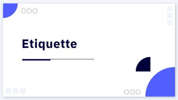 Etiquette