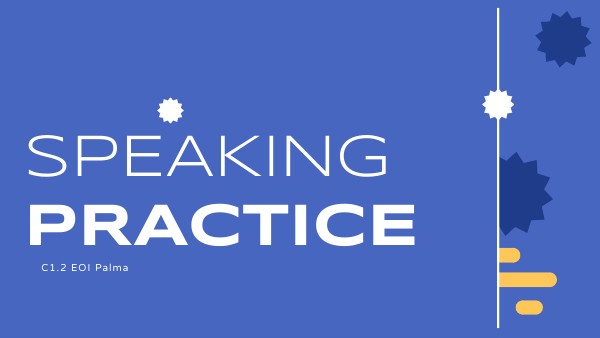 C1.2 Speaking practice | Genially
