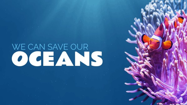 WE CAN SAVE OUR OCEANS