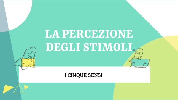 la percezione degli stimoli | Genially