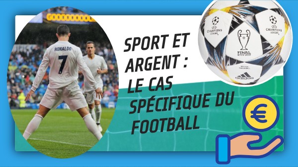 Sport et argent : le cas spécifique du football
