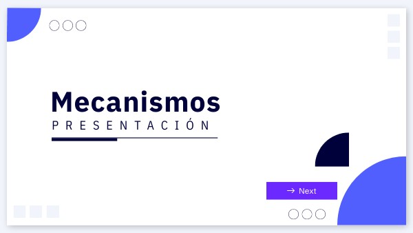 PRESENTACIÓN MECANISMOS | Genially