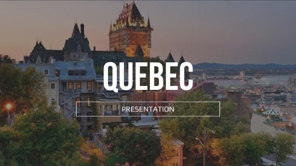 Quebec presentation